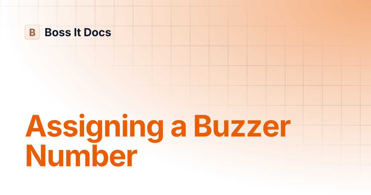 Assigning a Buzzer Number | Boss It Docs