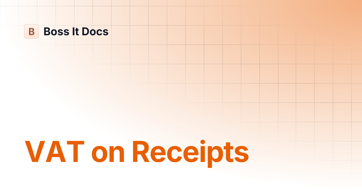 VAT on Receipts | Boss It Docs